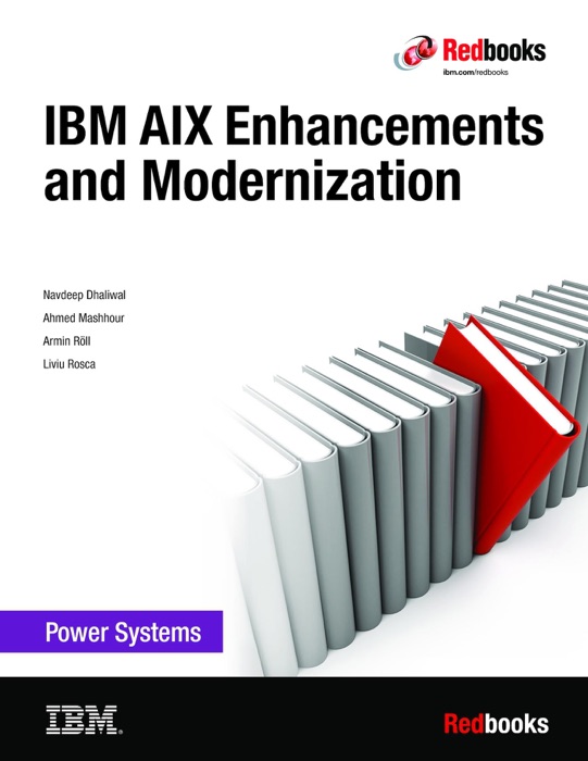 Download ~ Ibm Aix Enhancements And Modernization By Scott Vetter Navdeep Dhaliwal Ahmed