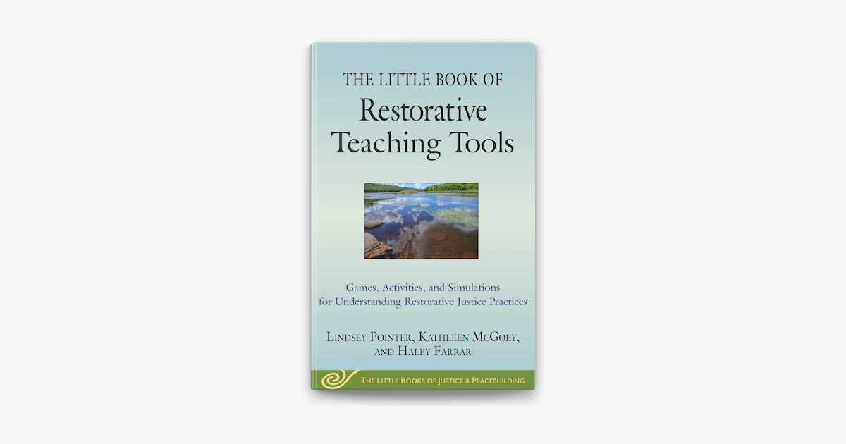 ‎The Little Book of Restorative Teaching Tools by Lindsey Pointer, Kathleen McGoey & Haley ...