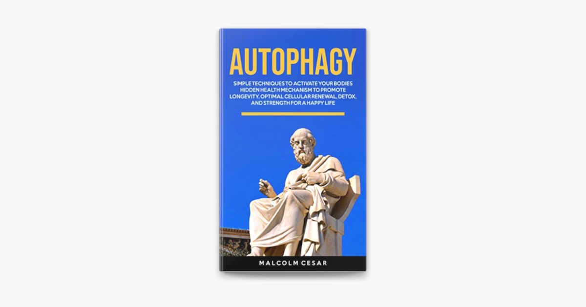 autophagy Simple Techniques To Activate Your Bodies Hidden Health