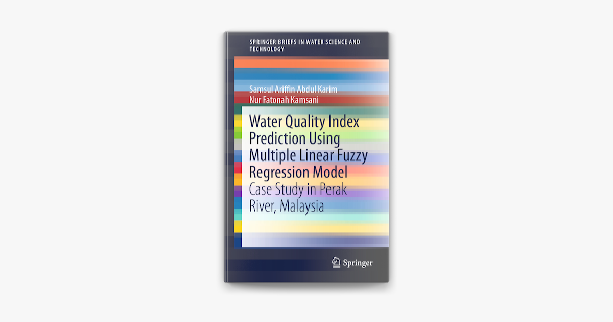 ‎Water Quality Index Prediction Using Multiple Linear Fuzzy Regression Model on Apple Books