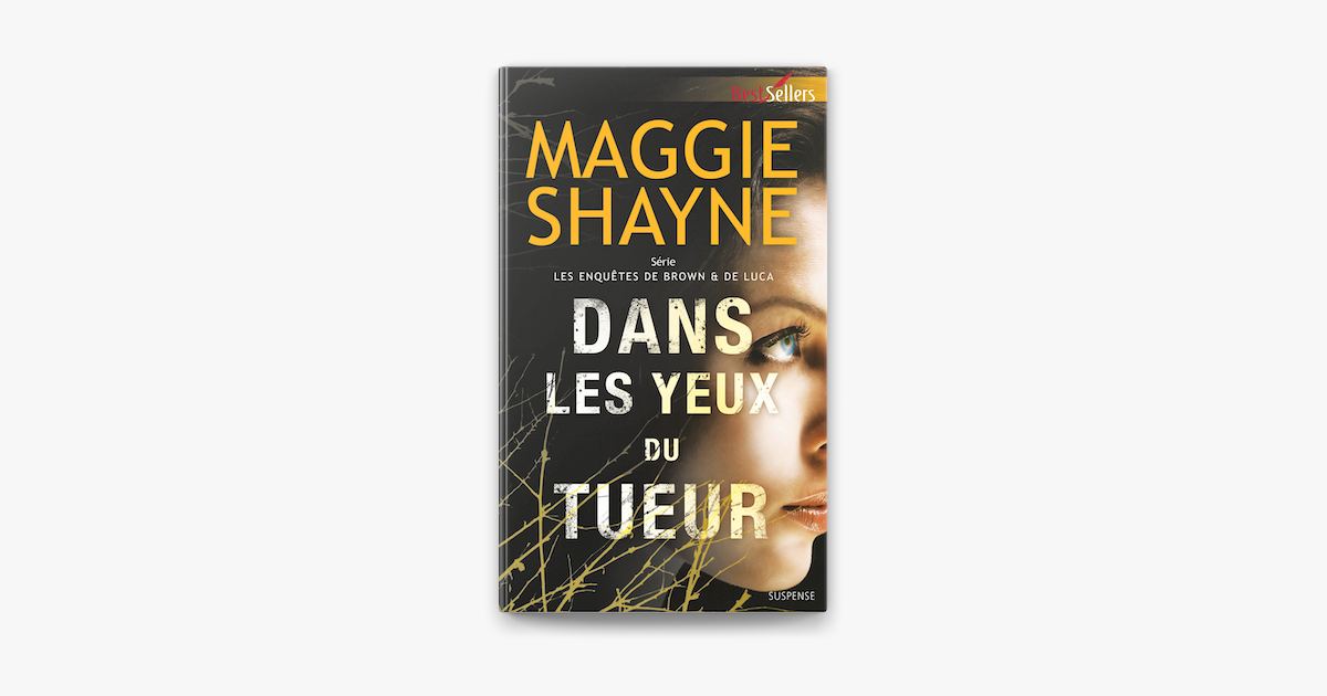 ‎Dans les yeux du tueur by Maggie Shayne on Apple Books