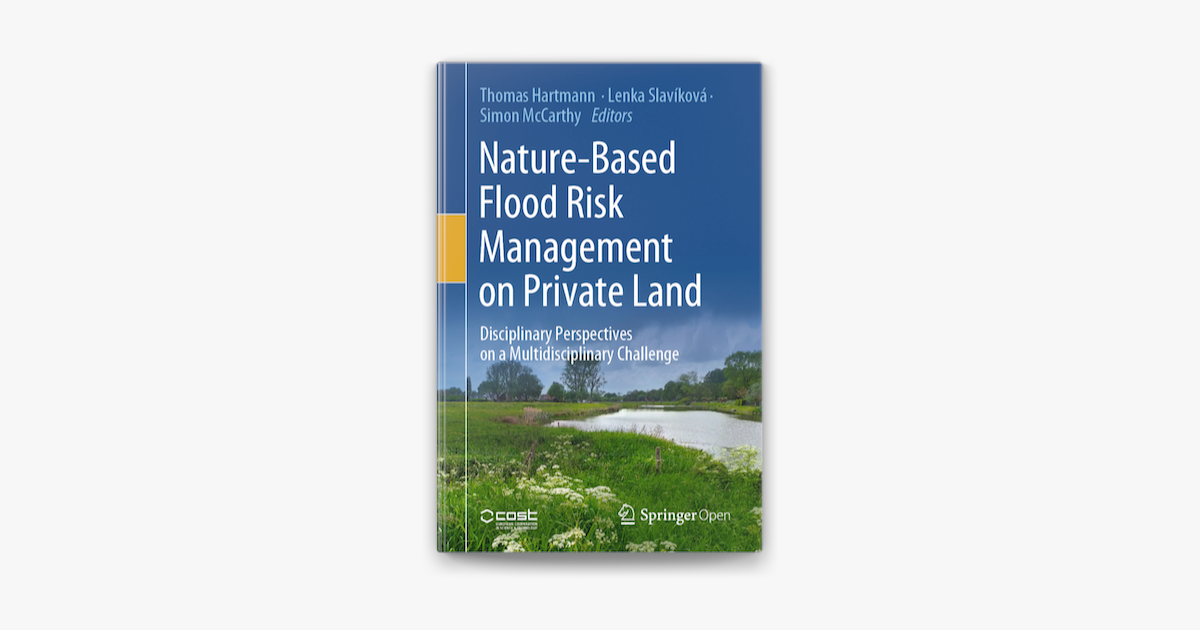 ‎Nature-Based Flood Risk Management on Private Land by Thomas Hartmann ...