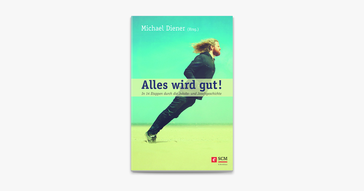 Alles wird gut! من تأليف Michael Diener على Apple Books