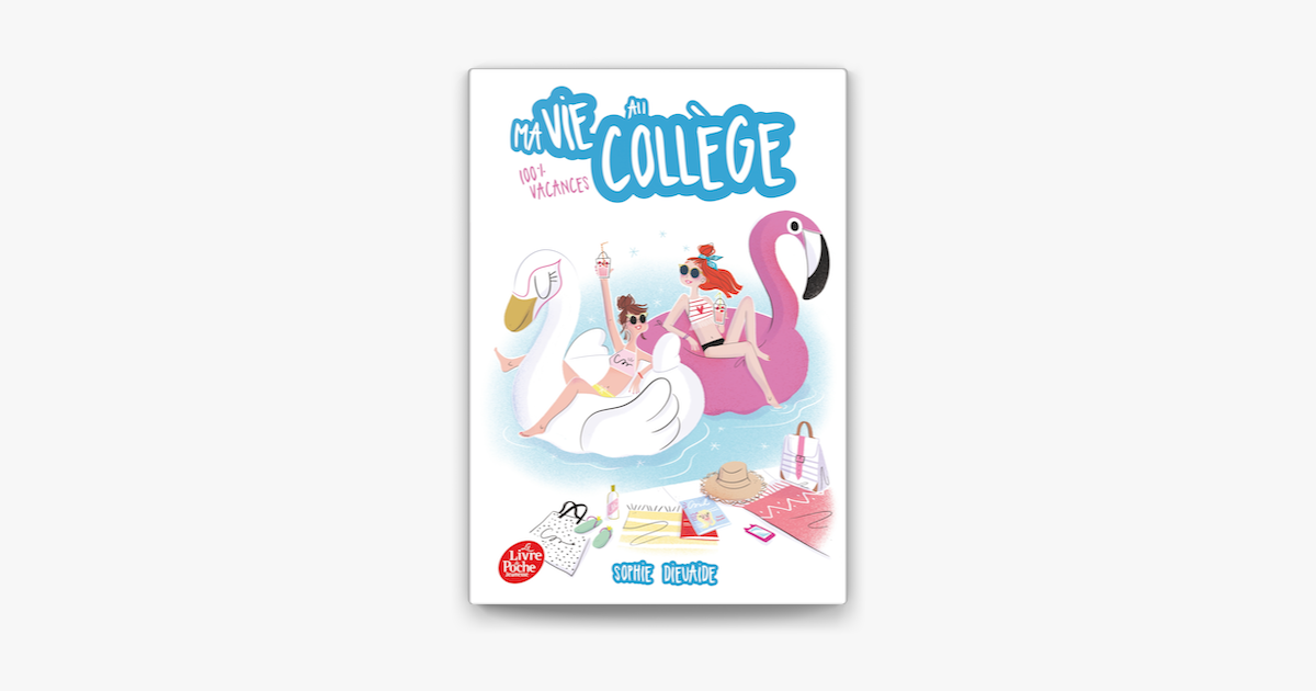 ‎Ma vie au collège - 100% vacances by Sophie Dieuaide & Magalie ...