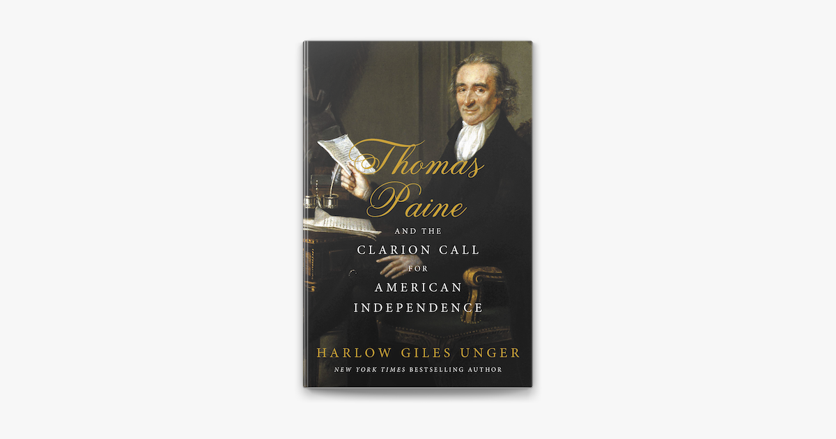 ‎Thomas Paine and the Clarion Call for American Independence by Harlow ...