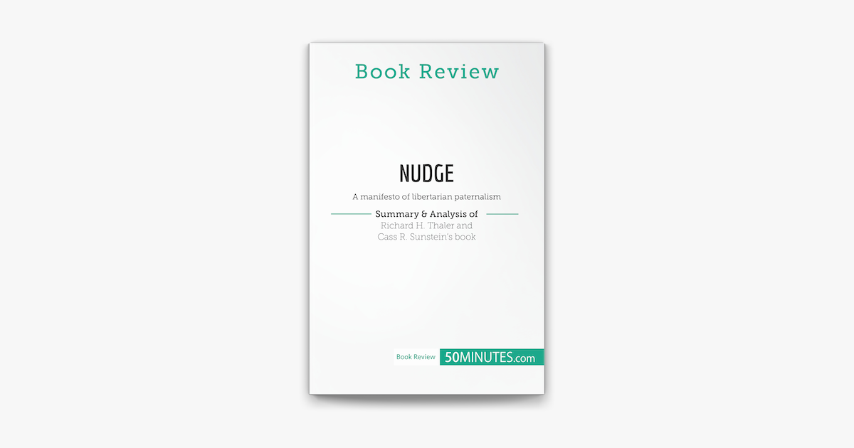Book Review: Nudge by Richard H. Thaler and Cass R. Sunstein on Apple ... Book Review: Nudge by Richard H. Thaler and Cass R. Sunstein on Apple ...