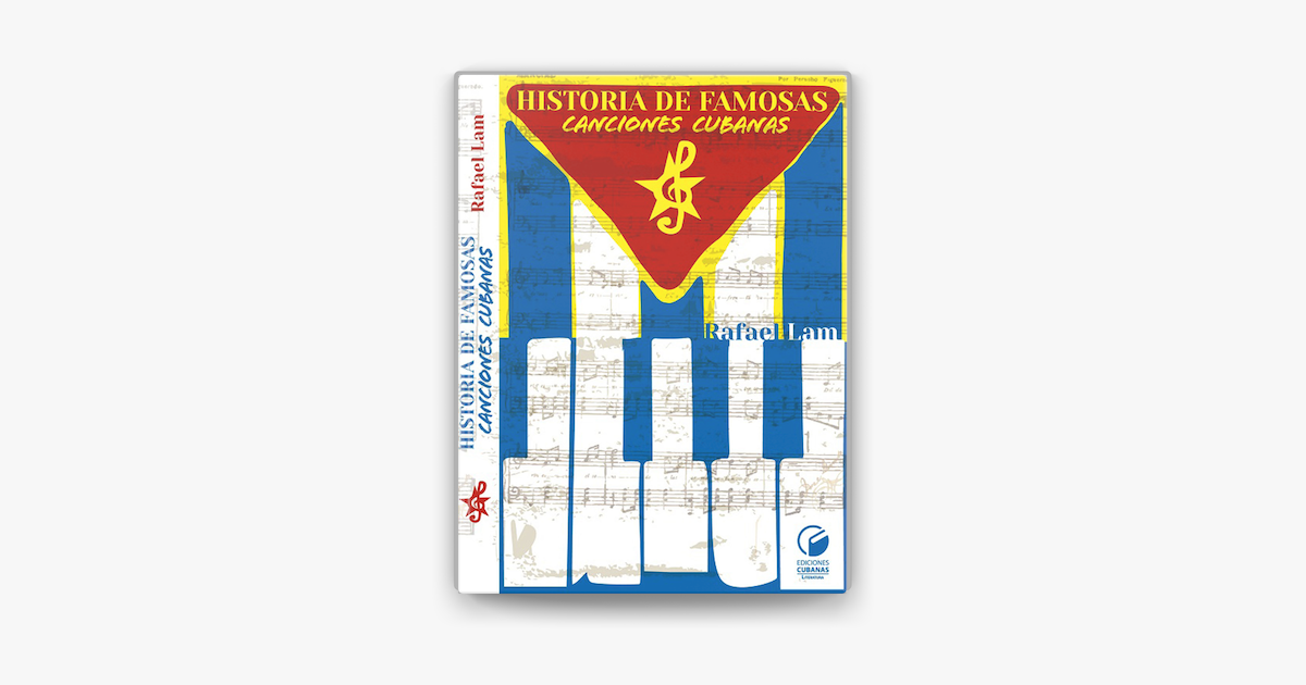 ‎Historia de famosas canciones cubanas de Rafael Lam Marimón & Neyda ...