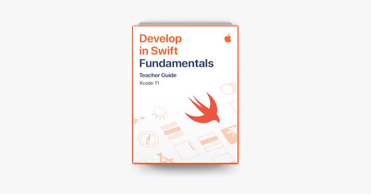 develop In Swift Fundamentals Teacher Guide By Apple Education On Apple Books
