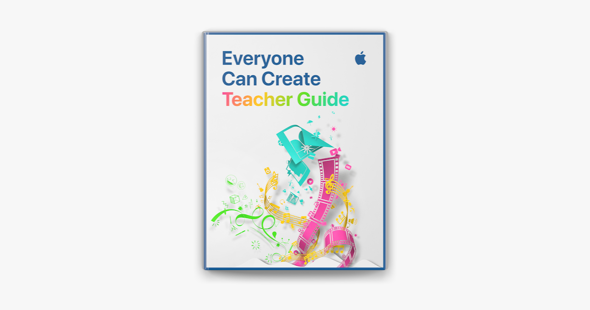 ‎Everyone Can Create Teacher Guide by Apple Education on Apple Books