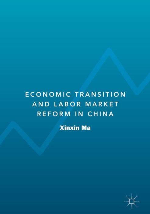 (Download) "Economic Transition and Labor Market Reform in China" by ...