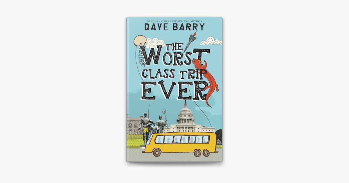 the Worst Class Trip Ever By Dave Barry On Apple Books