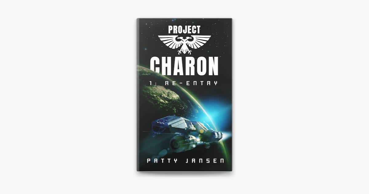 ‎Project Charon 1: Re-entry của Patty Jansen trên Apple Books