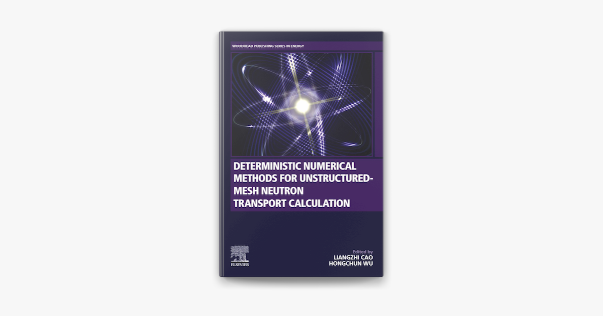 Deterministic Numerical Methods for Unstructured-Mesh Neutron ... Deterministic Numerical Methods for Unstructured-Mesh Neutron ...