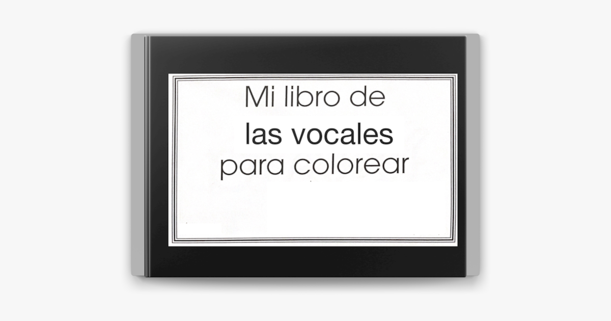 ‎Mi libro de las vocales para colorear écrit par Leticia Batista sur ...
