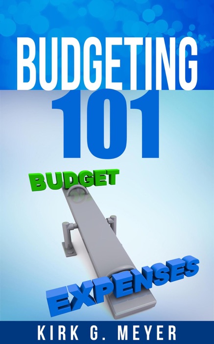 [DOWNLOAD] "Budgeting 101" by Kirk G. Meyer # Book PDF Kindle ePub Free ...