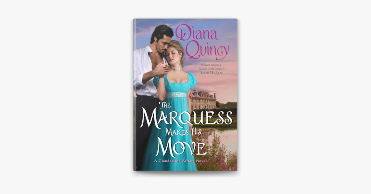 The Marquess Makes His Move, Diana Quincy (livre électronique) – Apple ... The Marquess Makes His Move, Diana Quincy (livre électronique) – Apple ...