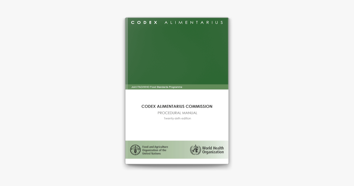 Codex Alimentarius Commission Procedural Manual Twenty Sixth Edition codex-alimentarius-commission-procedural-manual-twenty-sixth-edition