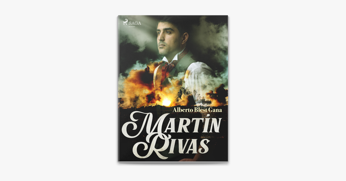 ‎Martín Rivas by Alberto Blest Gana on Apple Books