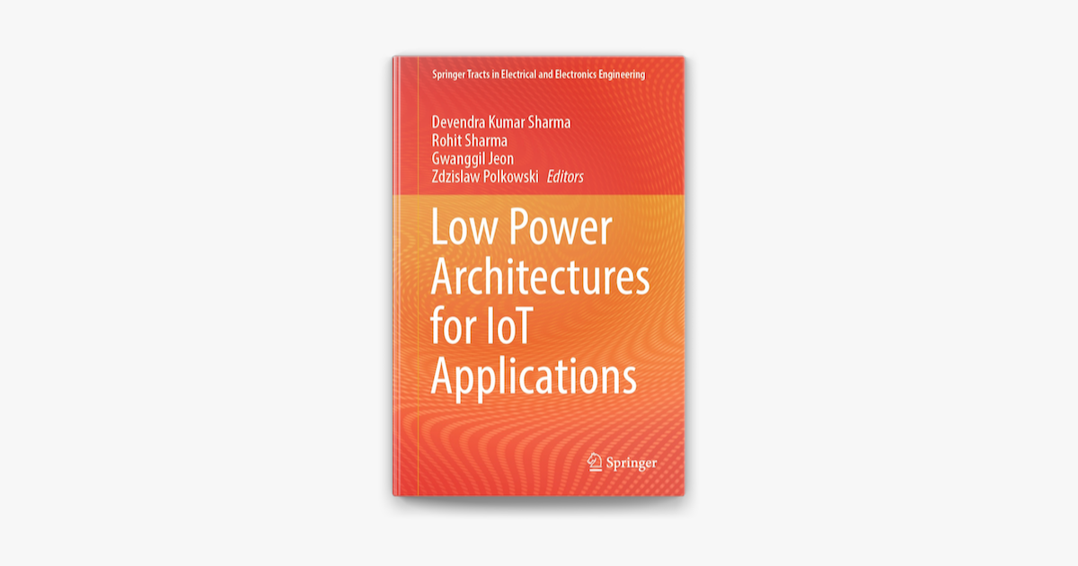 ‎Low Power Architectures for IoT Applications by Devendra Kumar Sharma ...