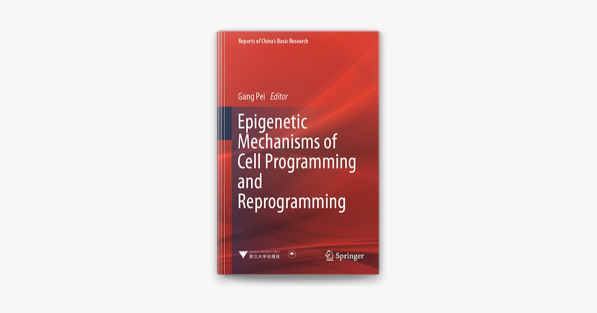 ‎Epigenetic Mechanisms of Cell Programming and Reprogramming by Gang Pei on Apple Books