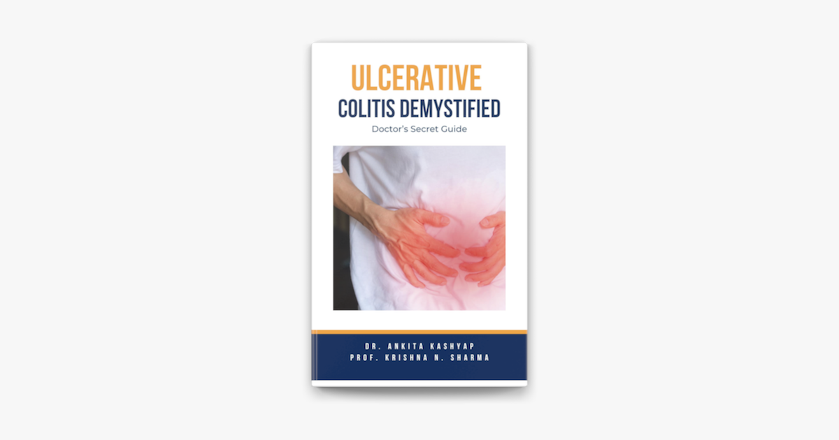 ulcerative Colitis Demystified Doctors Secret Guide By Dr Ankita