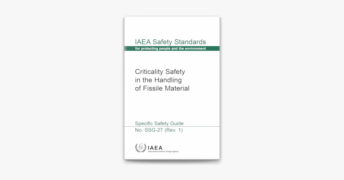 Criticality Safety in the Handling of Fissile Material on Apple Books Criticality Safety in the Handling of Fissile Material on Apple Books