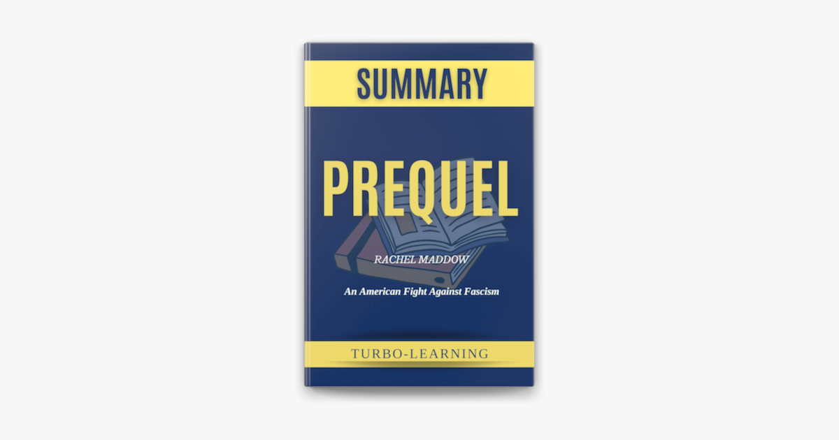 ‎Prequel: An American Fight Against Fascism by Rachel Maddow Summary en ...