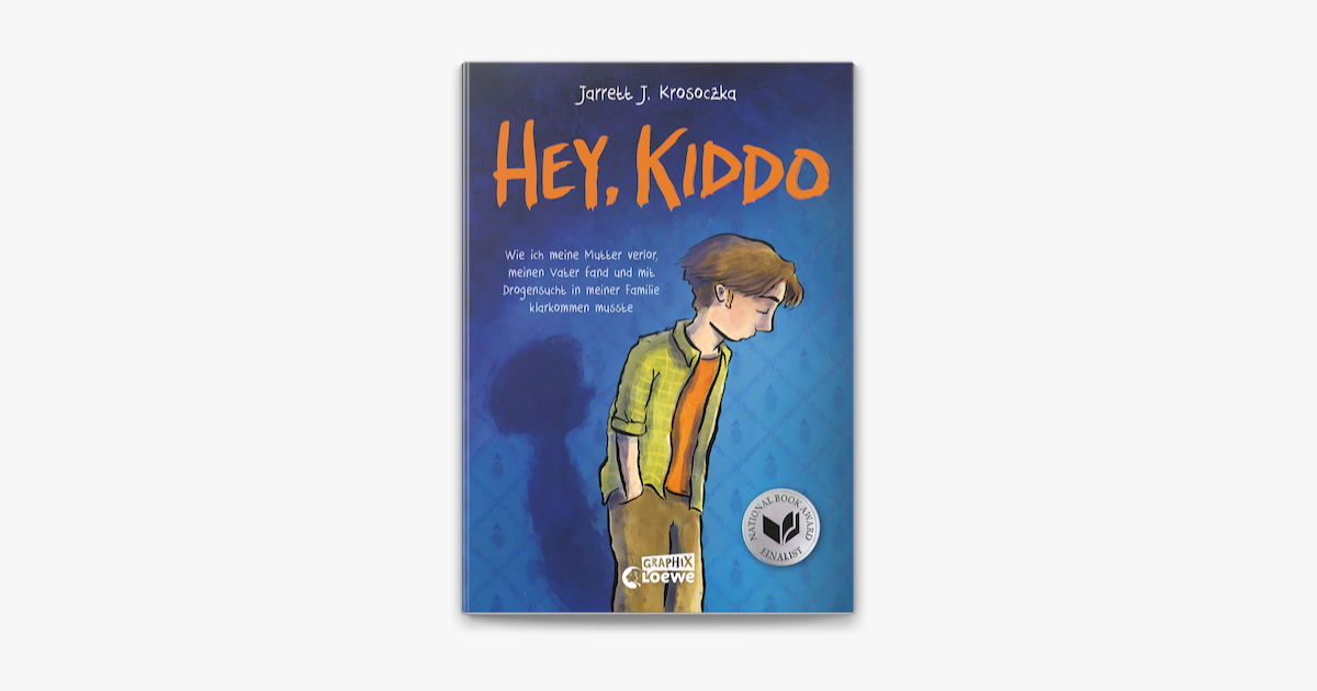‎Hey, Kiddo by Jarrett J. Krosoczka & Loewe Graphix on Apple Books