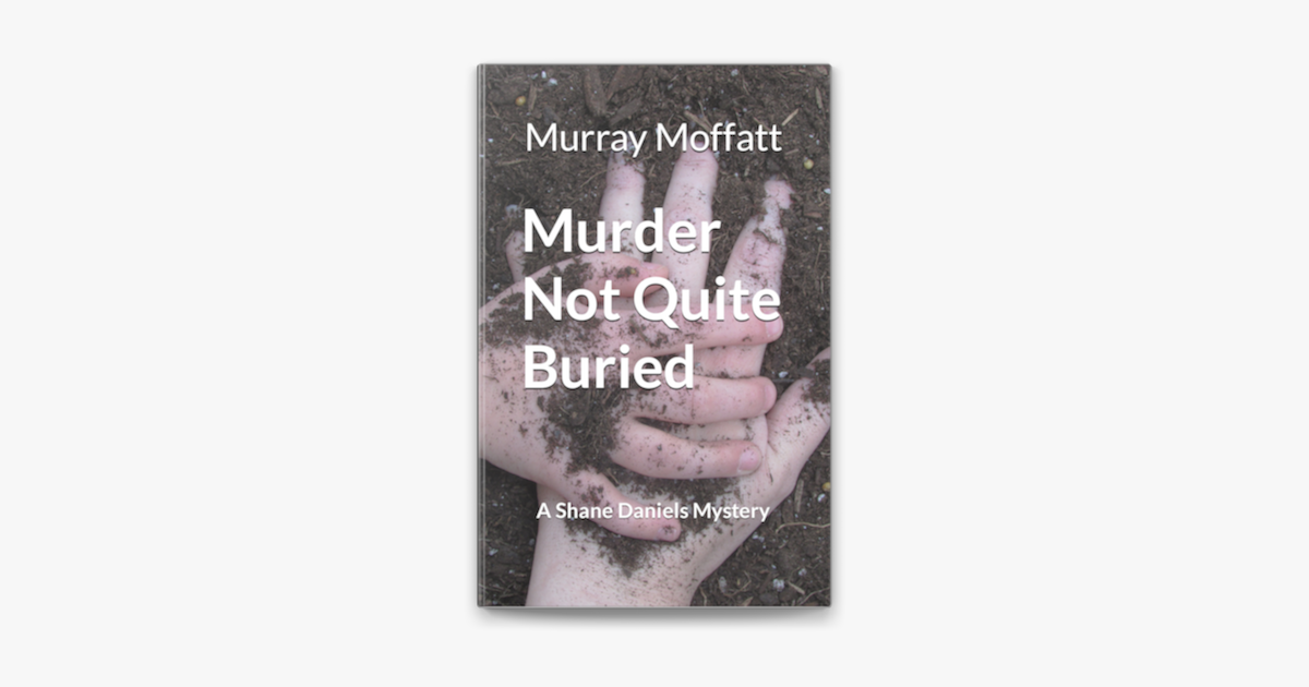 ‎Murder Not Quite Buried by Murray Moffatt on Apple Books