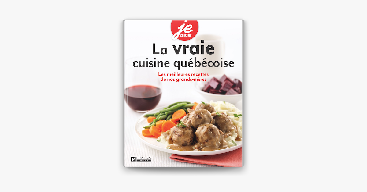 ‎La vraie cuisine québécoise by Pratico Édition on Apple Books