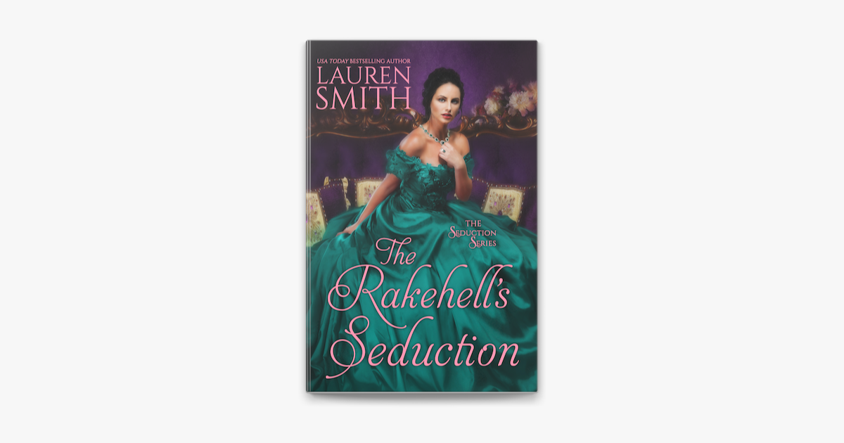 ‎The Rakehell’s Seduction by Lauren Smith on Apple Books
