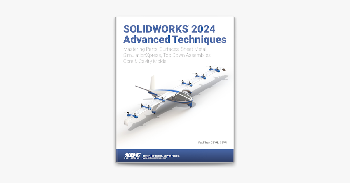 ‎SOLIDWORKS 2024 Advanced Techniques by Paul Tran on Apple Books