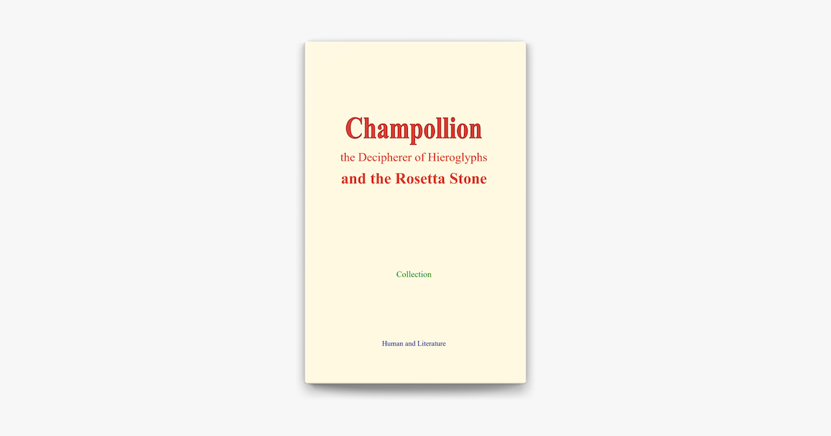 ‎Champollion, the Decipherer of Hieroglyphs de . .Collection en Apple Books