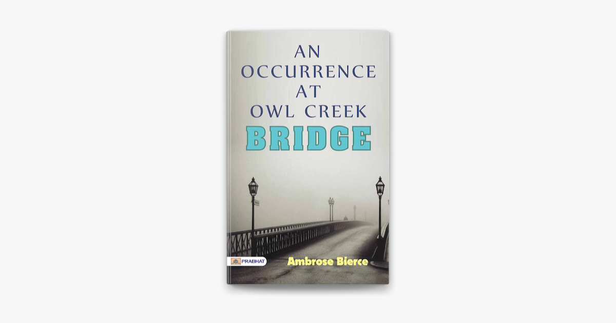 ‎An Occurrence at Owl Creek Bridge on Apple Books
