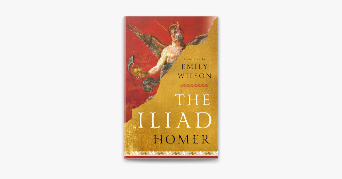 the Iliad By Homer And Emily Wilson Ebook Apple Books