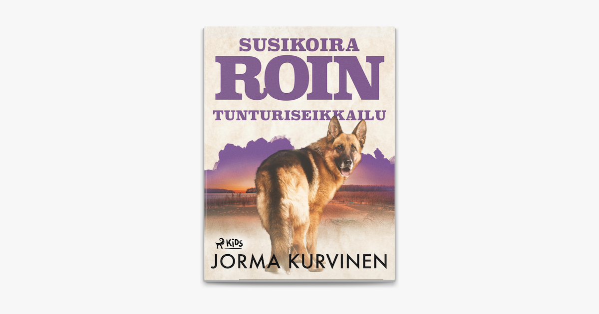 ‎Susikoira Roin tunturiseikkailu by Jorma Kurvinen on Apple Books