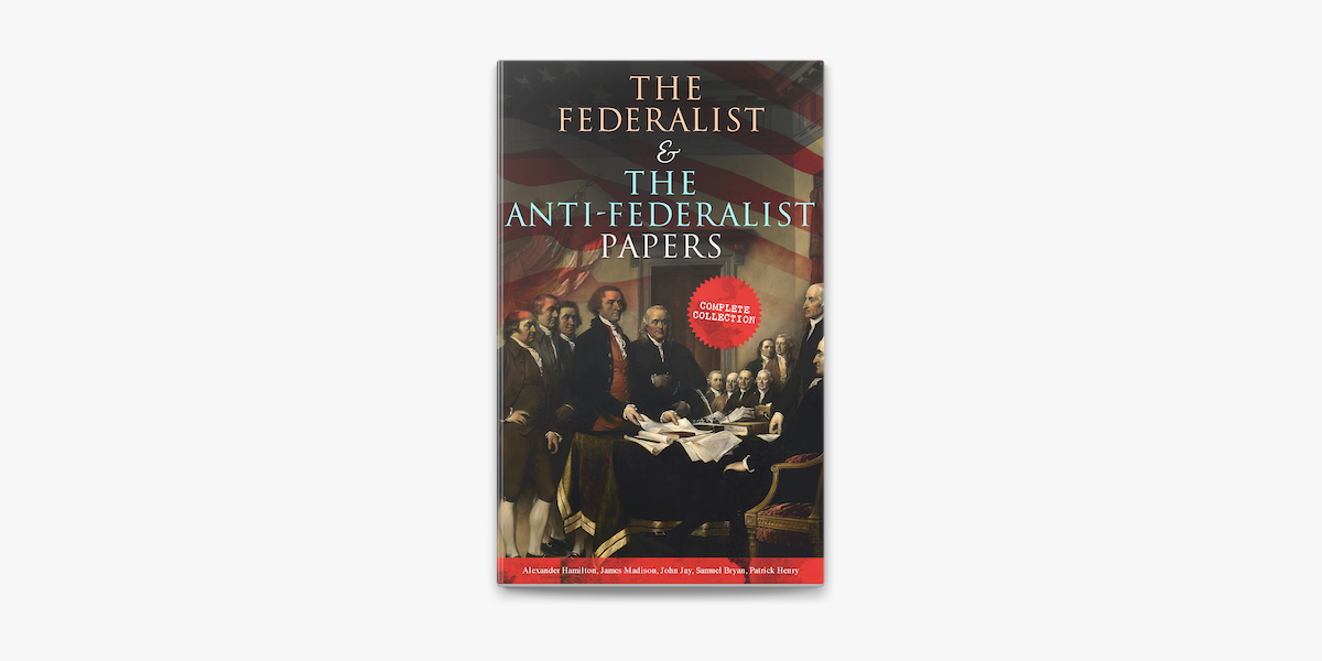 The Anti Federalist Papers