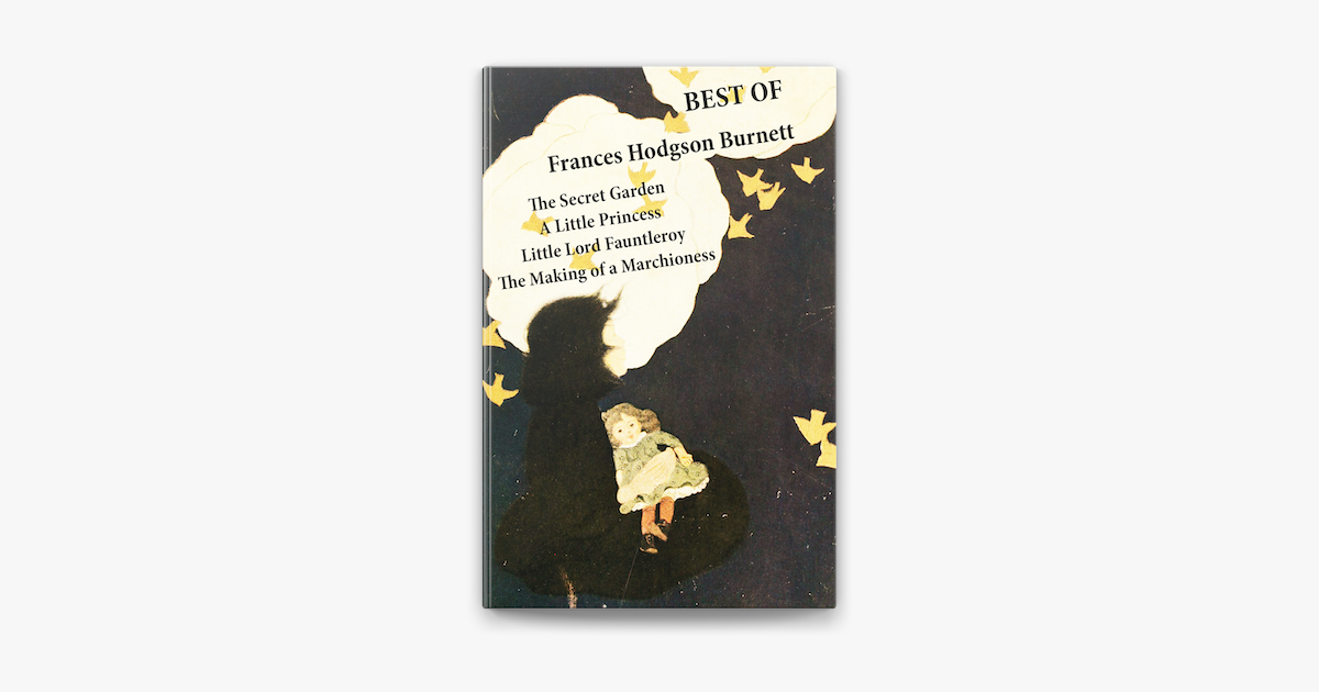 ‎Best of Frances Hodgson Burnett: The Secret Garden + A Little Princess ...