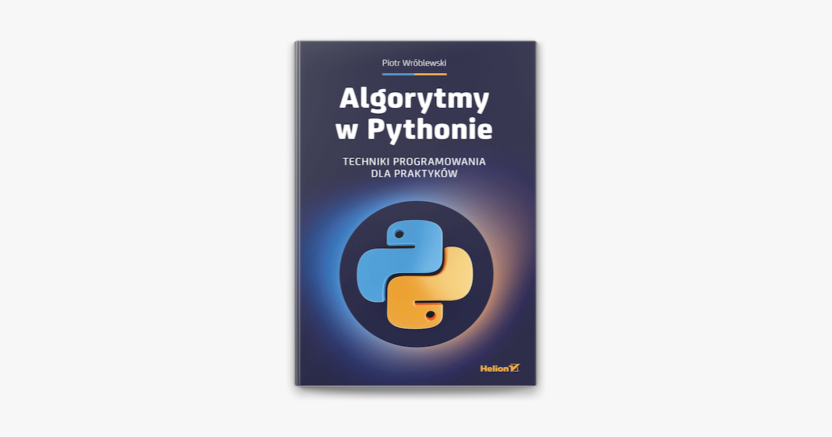 ‎Algorytmy w Pythonie. Techniki programowania dla praktyków en Apple Books