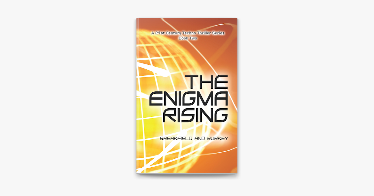 ‎The Enigma Rising by Charles Breakfield & Roxanne Burkey on Apple Books