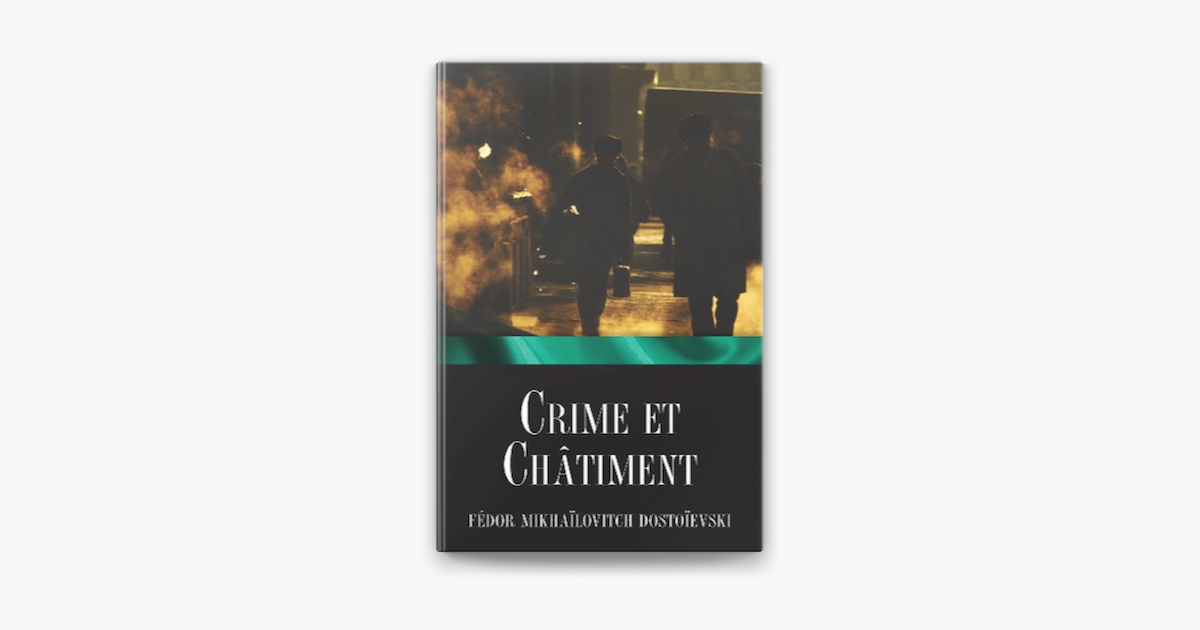 ‎Crime et Châtiment (Edition Intégrale - Version Illustrée) by Fédor ...