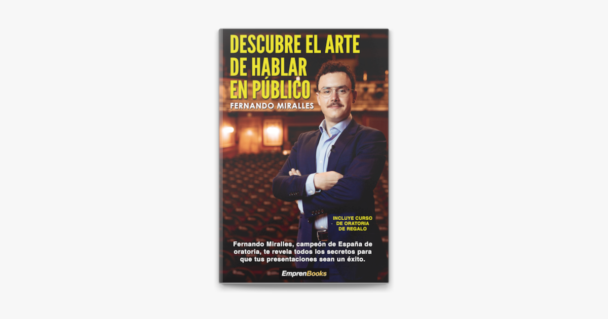 ‎Descubre el arte de hablar en público de Fernando Miralles en Apple Books