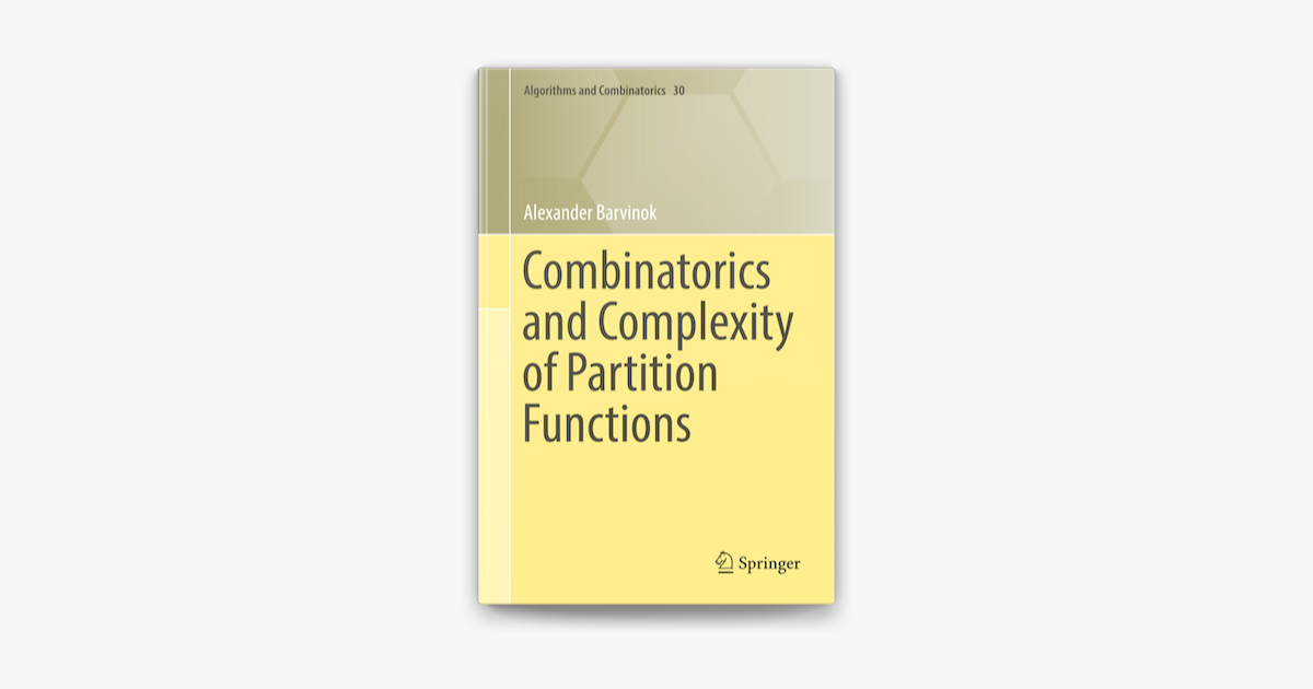 ‎alexander Barvinok Combinatorics And Complexity Of Partition Functions в Apple Books