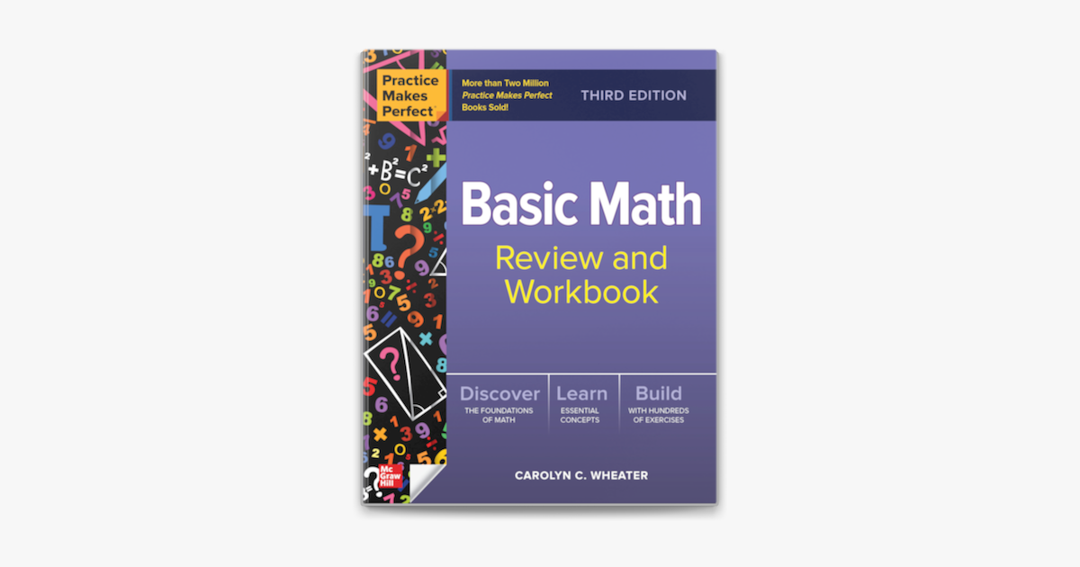 Practice Makes Perfect Basic Math Review And Workbook Third Edition Practice Makes Perfect Basic Math Review And Workbook Third Edition