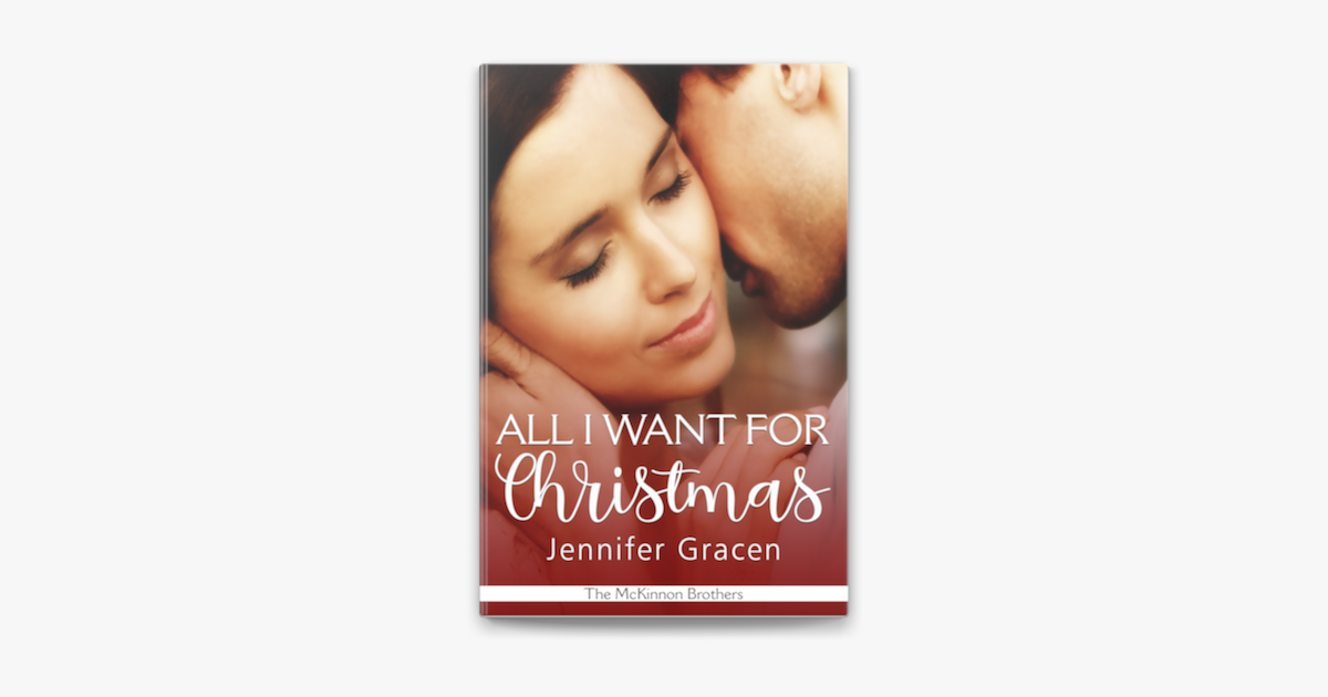 ‎All I Want for Christmas by Jennifer Gracen on Apple Books
