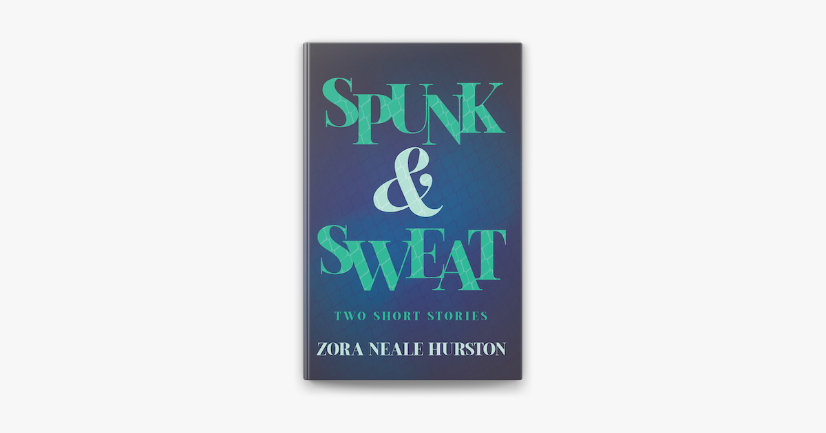 ‎Spunk & Sweat - Two Short Stories on Apple Books