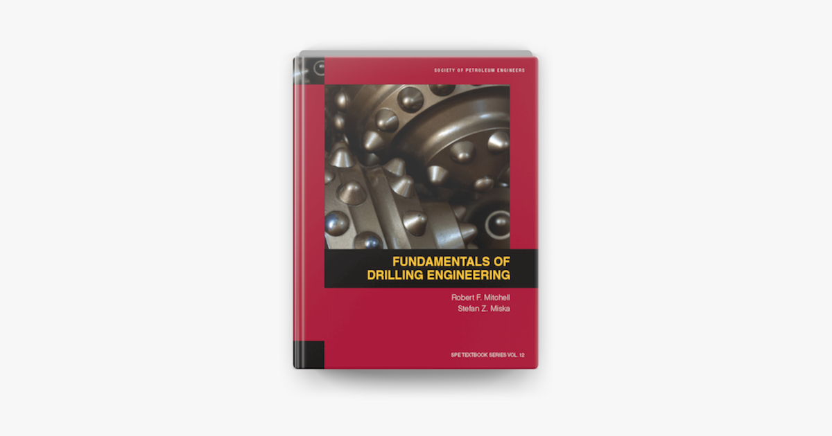 ‎Fundamentals of Drilling Engineering by Robert F. Mitchell & Stefan Z ...