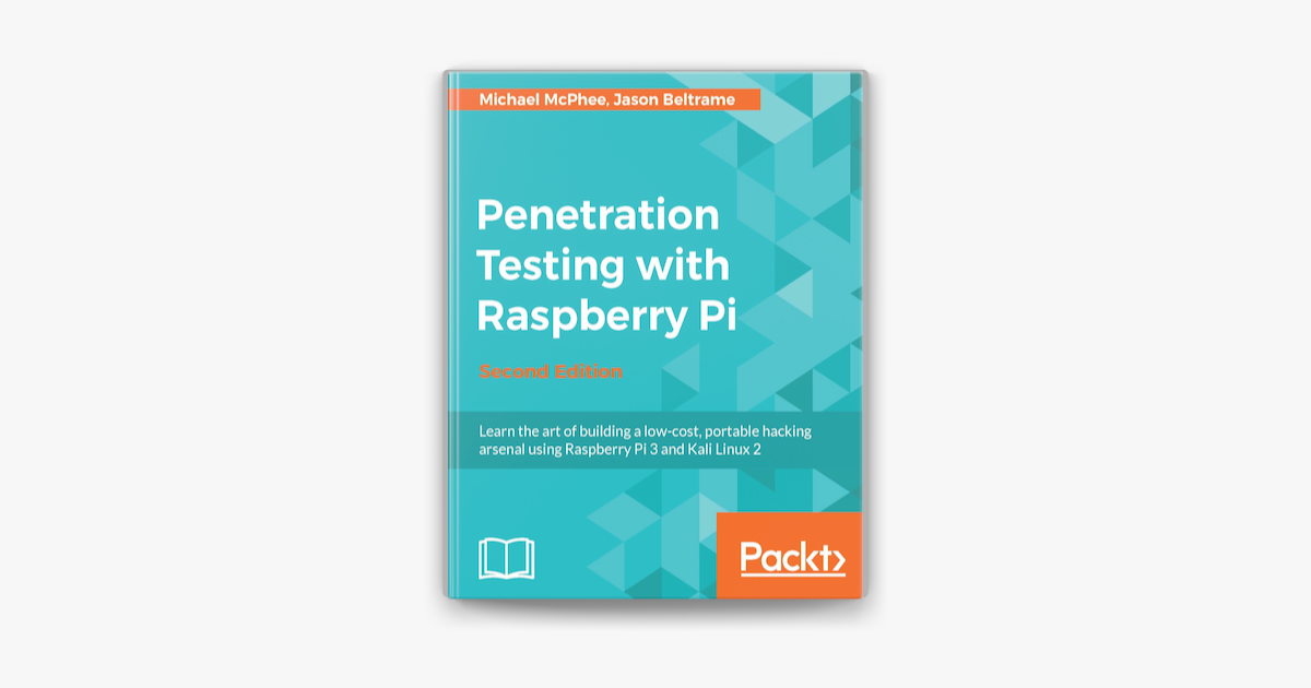 ‎Penetration Testing with Raspberry Pi - Second Edition de Michael ...