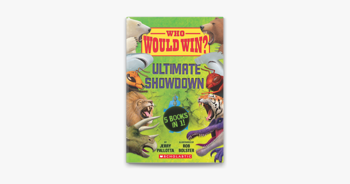 ‎Who Would Win?: Ultimate Showdown by Jerry Pallotta & Rob Bolster on ...