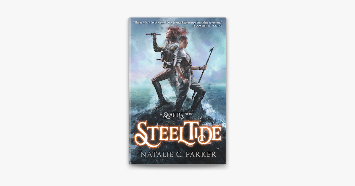 ‎Steel Tide by Natalie C. Parker on Apple Books